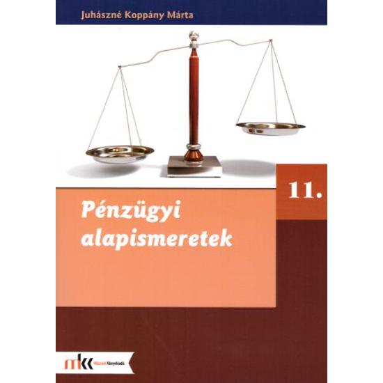 Juhászné Koppány Márta: Pénzügyi alapismeretek 1. (MK-6260)