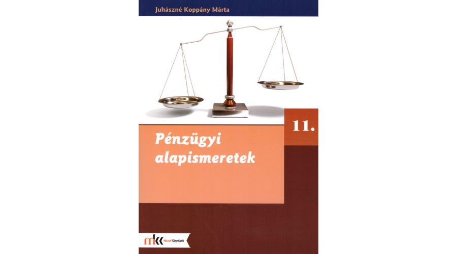Juhászné Koppány Márta: Pénzügyi alapismeretek 1. (MK-6260)