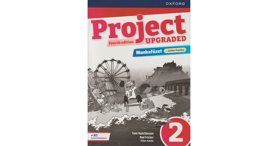 Project 2. Fourth Edition UPGRADED munkafüzet (OX-4135238)